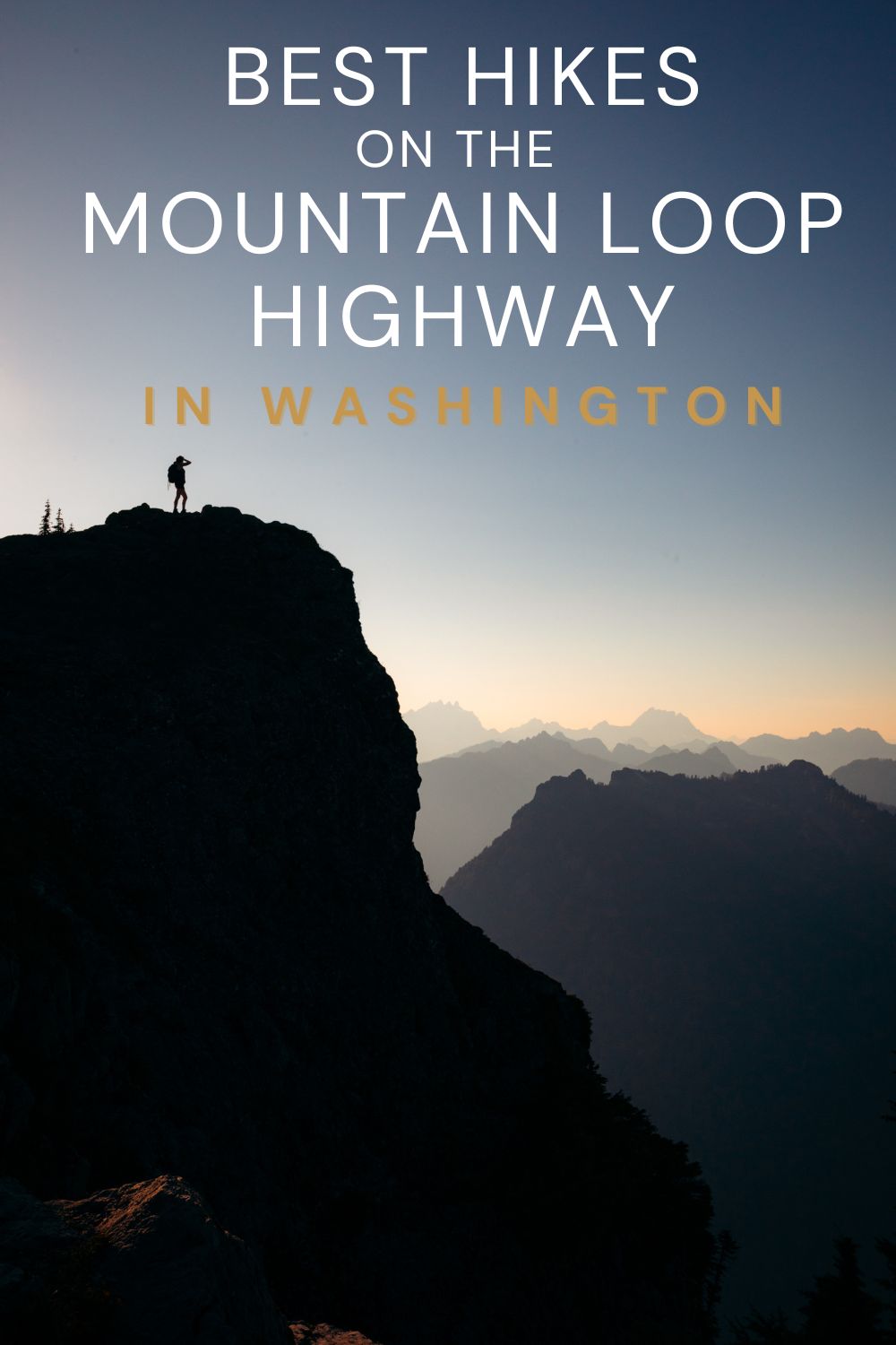 11 Epic Hikes on the Mountain Loop Highway (Washington Trail Guide)